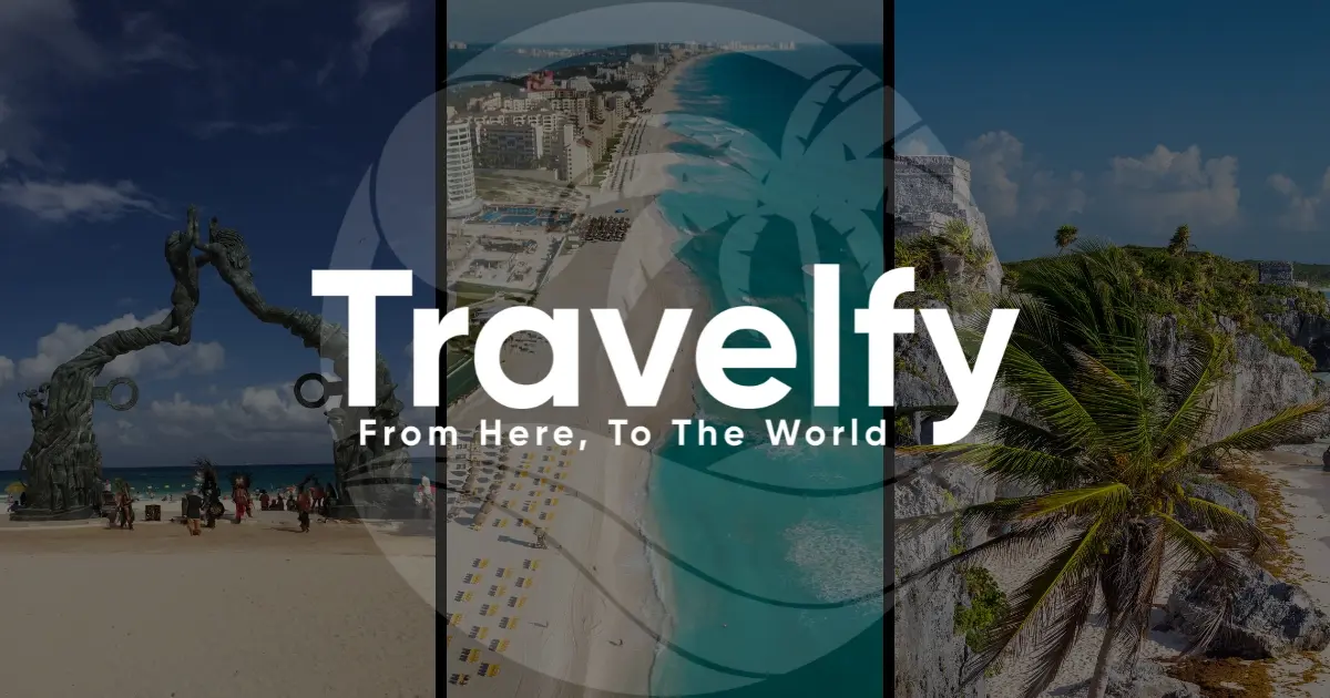 Transporte Privado desde los Aeropuertos de Cancún y Tulum | Travelfy
